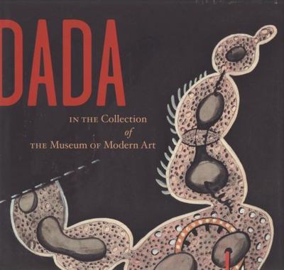 Dada in the Collection of The Museum of Modern Art, Hardcover by Umland ...