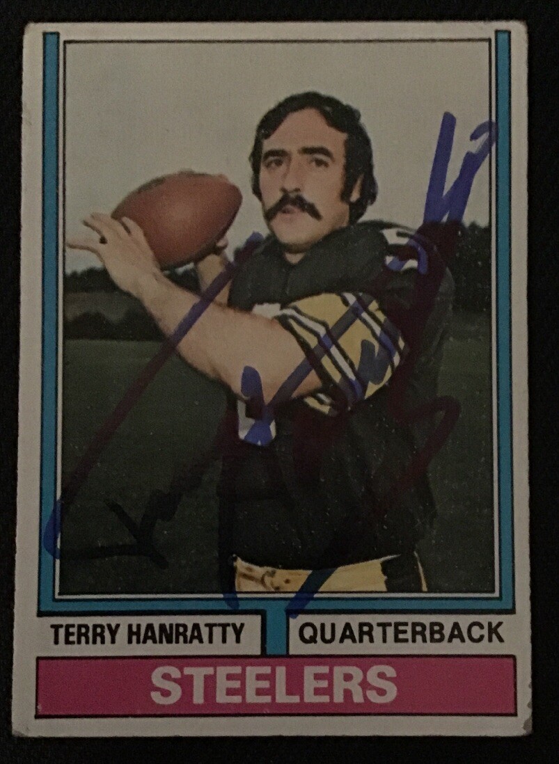 TERRY HANRATTY 1974 TOPPS SIGNED AUTOGRAPHED CARD PITTSBURGH STEELERS ...