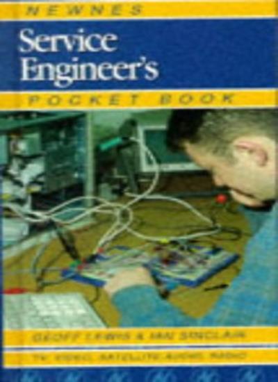 Newnes Service Engineer's Pocket Book (Newnes Pocket Books) By G ...