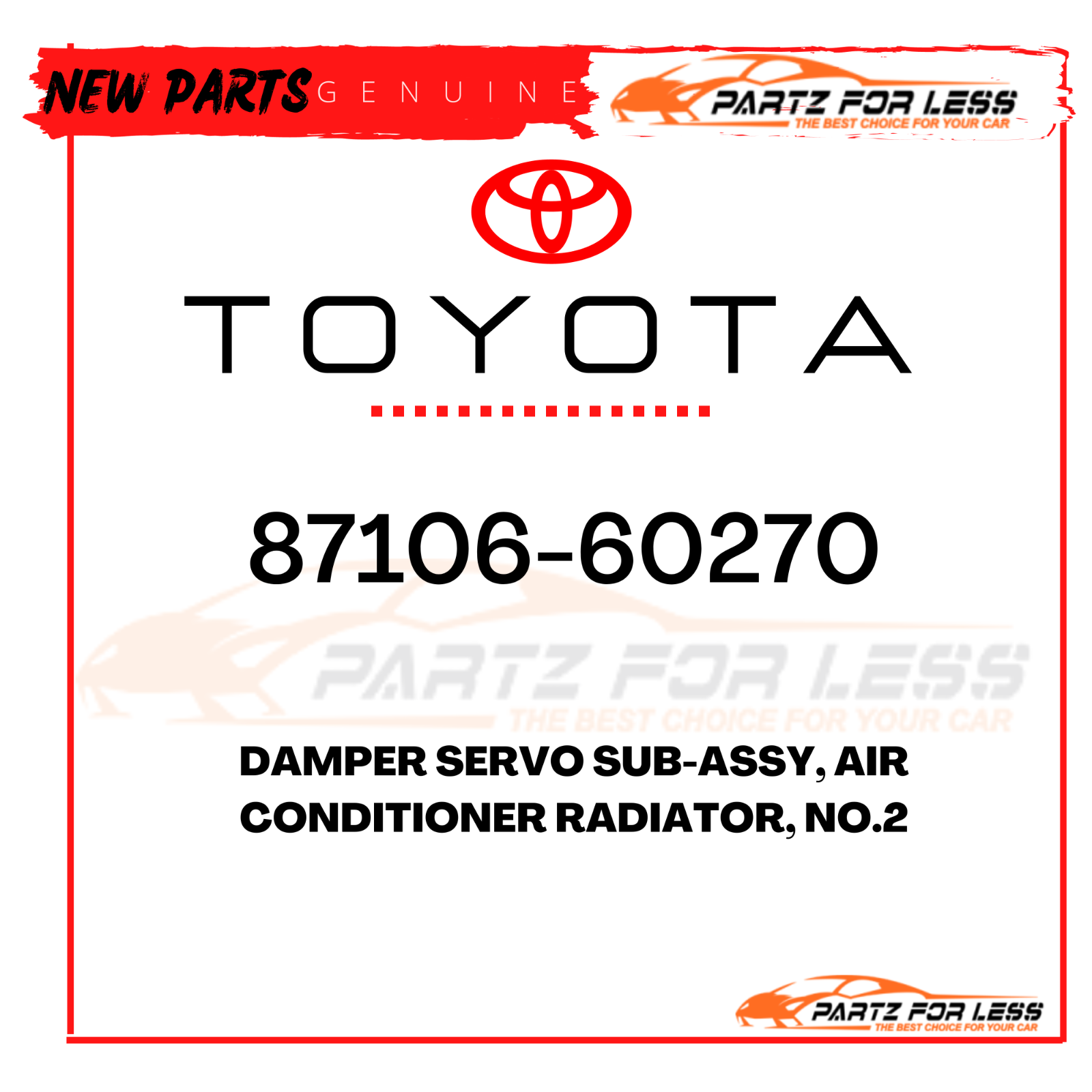 87106-60270 TOYOTA DAMPER SERVO SUB-ASSY, AIR CONDITIONER RADIATOR, NO ...