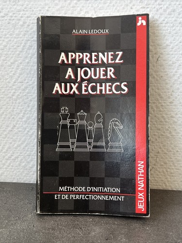 Livre Alain Ledoux Apprenez A Jouer Aux Échecs | eBay