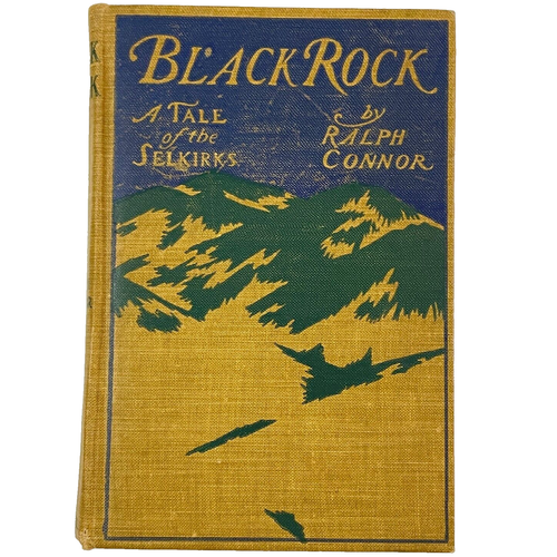 BLACK ROCK : A Tale of the Selkirks by Ralph Connor 1901 lumberjack ...