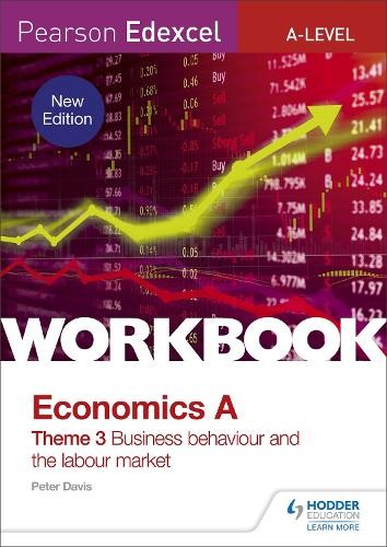 Peter Davis Pearson Edexcel A-Level Economics Theme 3 Workbook ...