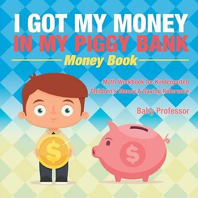 I Got My Money in My Piggy Bank - Money Book - Math Workbook for ...