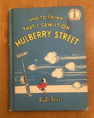 And to Think That I Saw It on Mulberry Street Dr. Seuss 1937 Book Club ...
