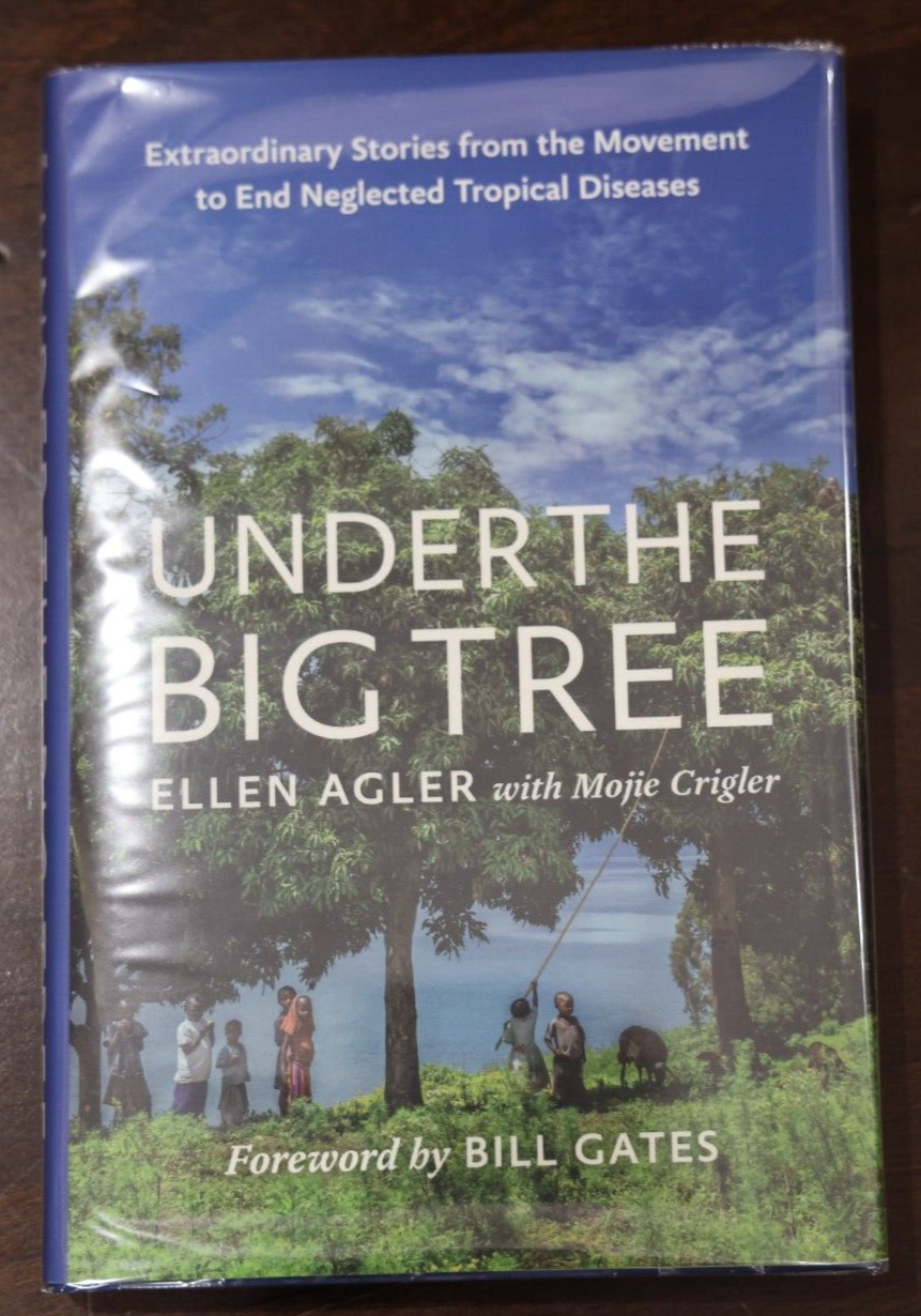 Under the Big Tree : The Extraordinary Worldwide Campaign to End ...