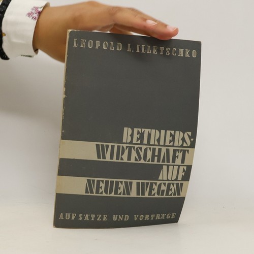 Betriebswirtschaft auf neuen Wegen | Leopold L. Illetschko | eBay.de