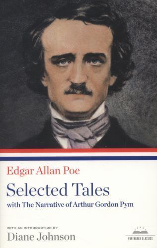 Edgar Allan Poe: Selected Tales with the Narrative of Arthur Gordon Pym ...