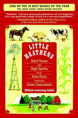 Little Heathens: Hard Times and Hig..., Kalish, Mildred 9780553384246 ...