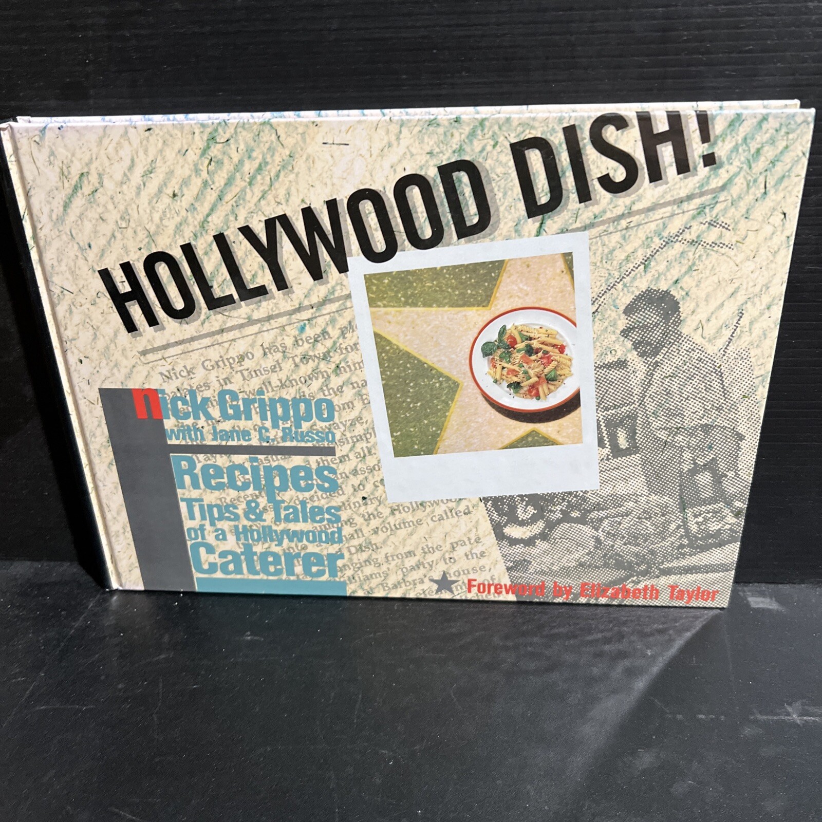 Signed 1st Hollywood Dish!: Recipes, Tips & Tales of a Hollywood… Nick ...