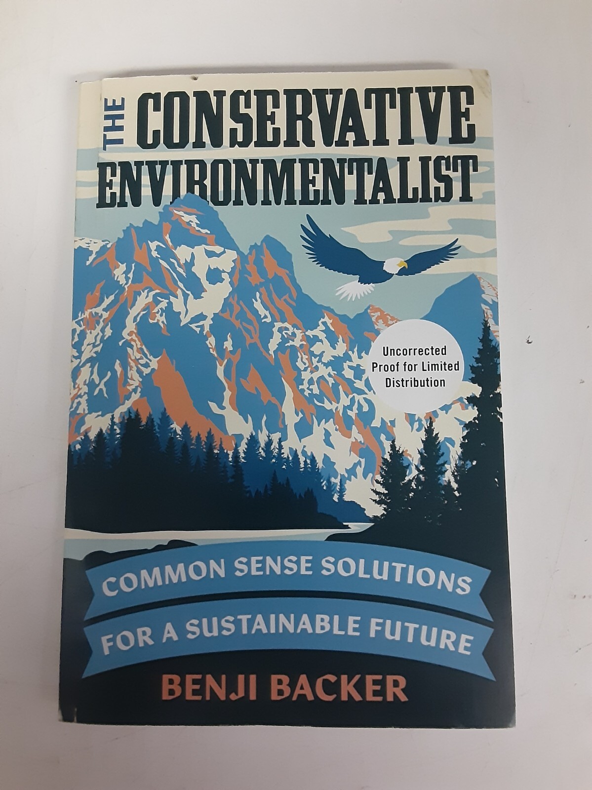 The Conservative Environmentalist: Common Sense Solutions..ARC 04/24 PB ...