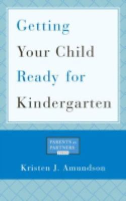 Parents As Partners Ser.: Getting Your Child Ready for Kindergarten by ...