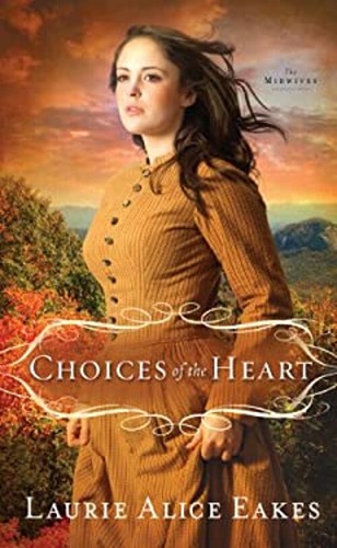 Choices of the Heart Hardcover Laurie Alice Eakes 9781410456625 | eBay