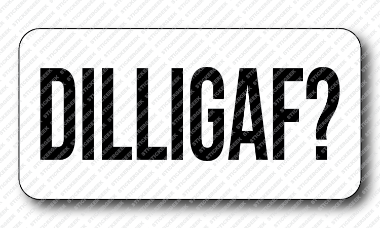 DILLIGAF Gag Joke Prank Funny Hard Hat Toolbox Sticker | eBay