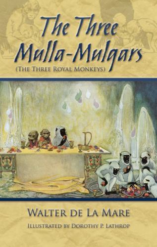 Three Mulla-Mulgars (the Three Royal Monkeys) by Walter de la Mare ...