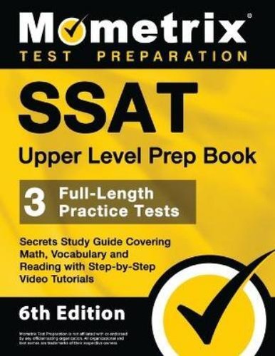 SSAT Upper Level Prep Book - 3 Full-Length Practice Tests, Secrets ...