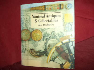 Baddeley, Jon. Nautical Antiques & Collectibles. 1993. Illustrated in ...