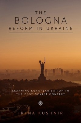 Iryna Kushnir The Bologna Reform in Ukraine (Relié) | eBay