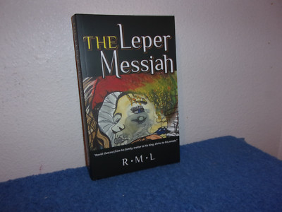 THE LEPER MESSIAH by R.M.L,,,,,PAPERBACK....2018 9781773022796| eBay