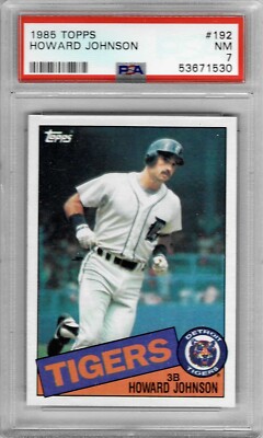 1985 Topps #192 - Howard JOHNSON - PSA 7+++ Tigers | eBay