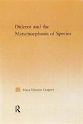 Diderot and the Metamorphosis of Species by Mary Gregory (2016, Trade ...
