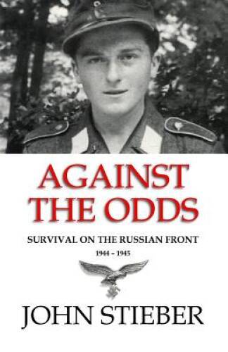 Against the Odds: Survival on the Russian Front - Paperback - GOOD ...