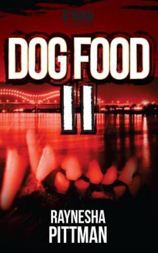 Dog Food 2 by Raynesha Pittman 9780982492017| eBay