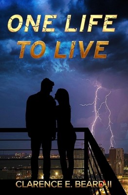 One Life To Live by Clarence E. Beard, II Paperback Book | eBay