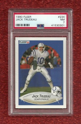 1990 FLEER #234 JACK TRUDEAU PSA 7 NEAR MINT POP 1 INDIANAPOLIS COLTS ...