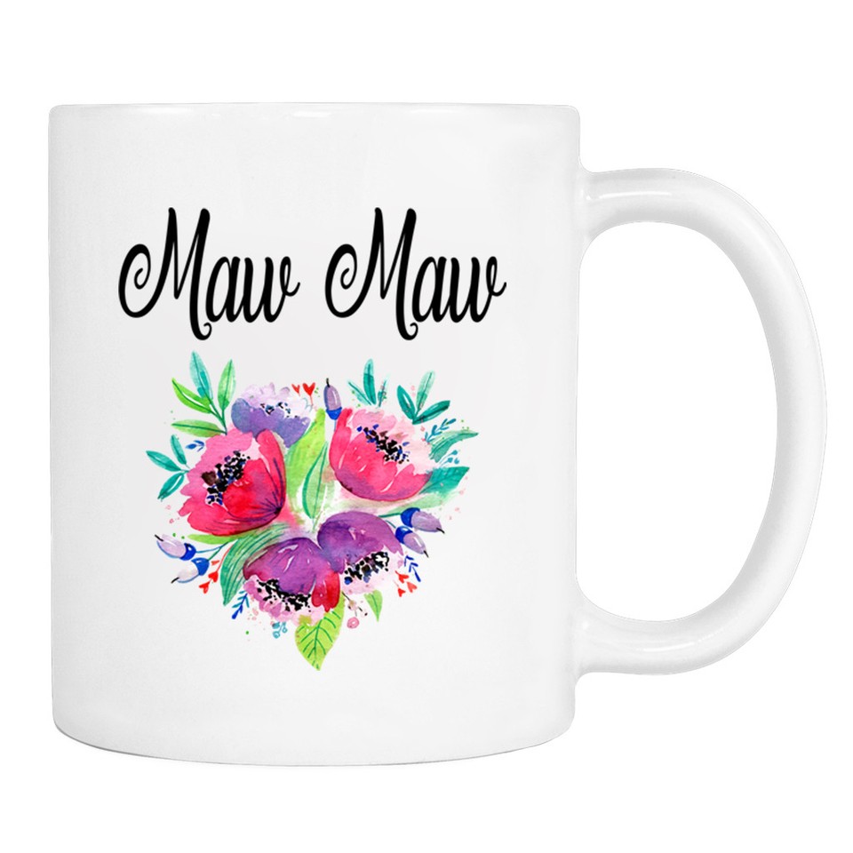 Maw Maw Flowers - Mug - Maw Maw Gift - Maw Maw Mug - Gifts For Maw Maw ...