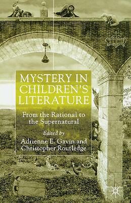 Mystery in Children's Literature: From the Rational to the Supernatural ...