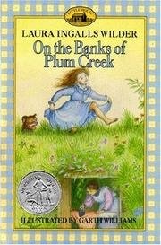 By Laura Ingalls Wilder: On the Banks of Plum Creek (Little House, No 3 ...