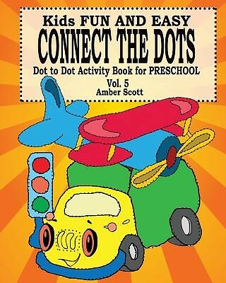 Kids Fun Easy Connect Dots - Vol 5 ( Dot Dot Activity by Scott Amber ...