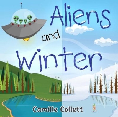Camille Collett Aliens and Winter (Paperback) (US IMPORT) 9781838759285 ...