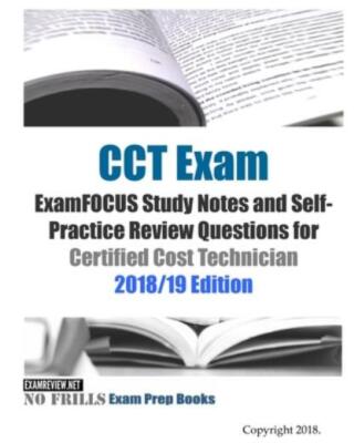 Cct Exam Examfocus Study Notes And Self-Practice Review Questions For ...