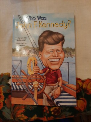 Who Was? Ser.: Who Was John F. Kennedy? by Yona Zeldis McDonough and ...