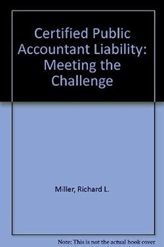 CPA Liability : Meeting the Challenge by Richard L. Miller and Gerald P ...