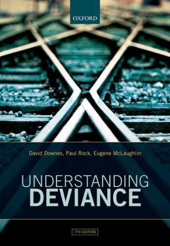 Understanding Deviance : A Guide to the Sociology of Crime and Rule ...