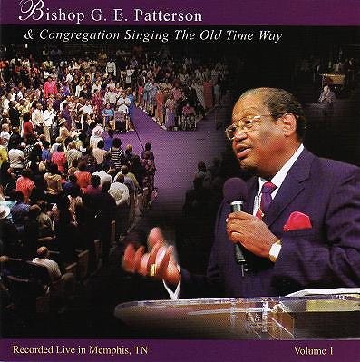 Bishop GE Patterson & Congregation Vol. 1 - Bishop GE Patterson - CD | eBay