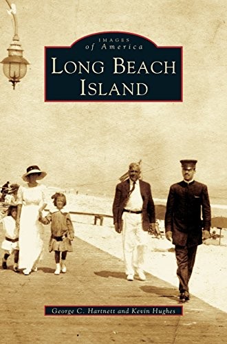 LONG BEACH ISLAND By Kevin Hughes & George C Harnett - Hardcover ...