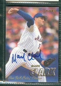 Mark Clark Baseball Auto 1997 Fleer '97 Signature Autograph Signed Card ...