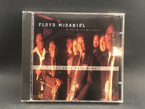 Floyd McDaniel & The Blues Swingers, Let Your Hair Down CD, MULT CD'S ...