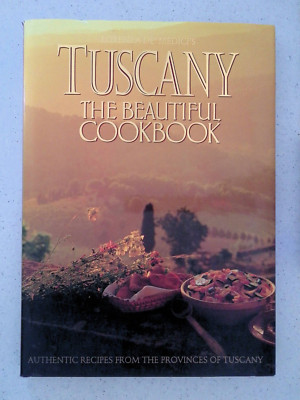 Tuscany : The Beautiful Cookbook by Lorenza de' Medici's, Hardcover ...