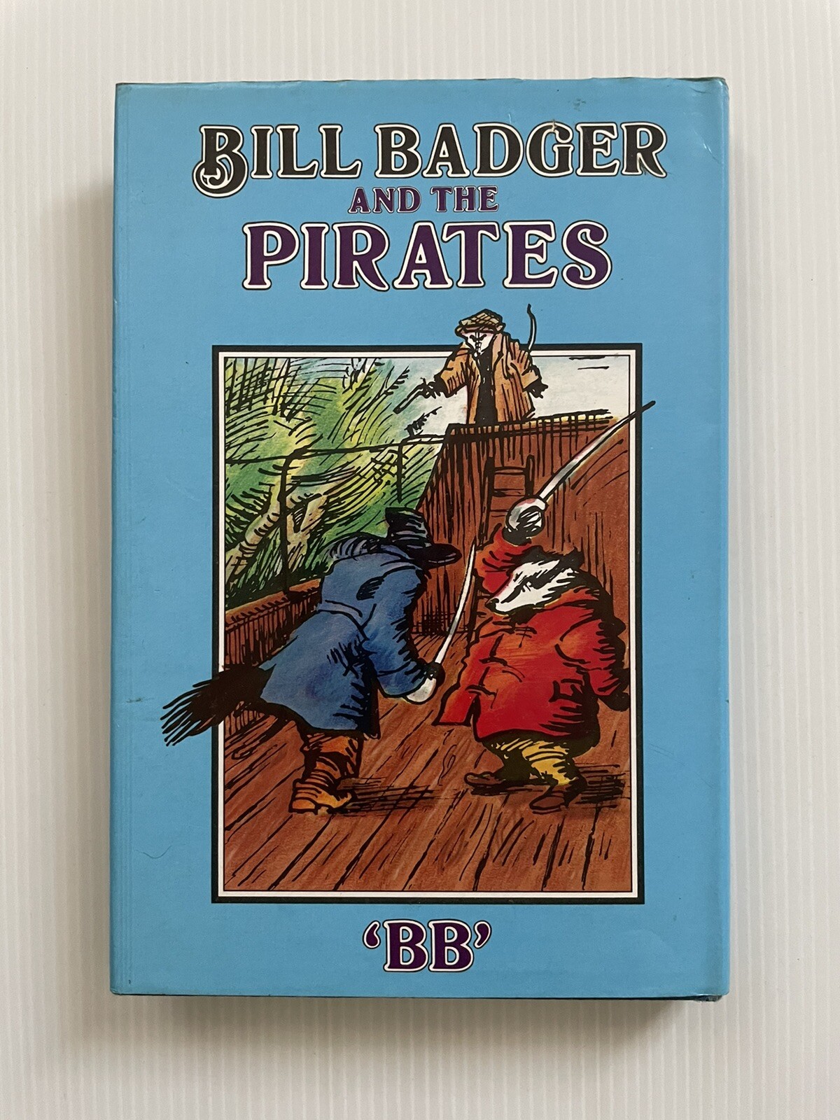 Bill Badger And The Pirates - Methuen Children’s Books Ltd (R1 B10 ...