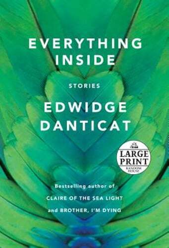 Everything Inside: Stories by Edwidge Danticat: Used 9780593164594| eBay