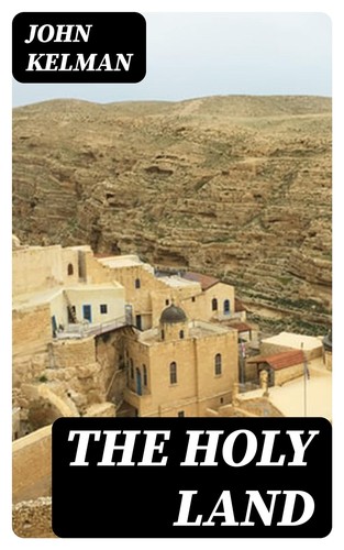 John Kelman The Holy Land (Poche) 9783752352610 | eBay