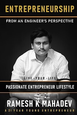 ENTREPRENEURSHIP an Engineer Prospective Live Your Life in by Mahadev ...