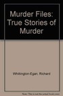 Murder Files: True Stories of Murder - Paperback - GOOD | eBay
