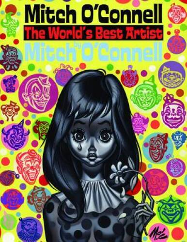 Mitch OConnell the Worlds Best Artist by Mitch OConnell - Paperback ...