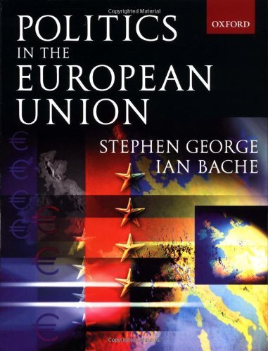 Politics in the European Union By Ian Bache, Stephen George. 978 ...